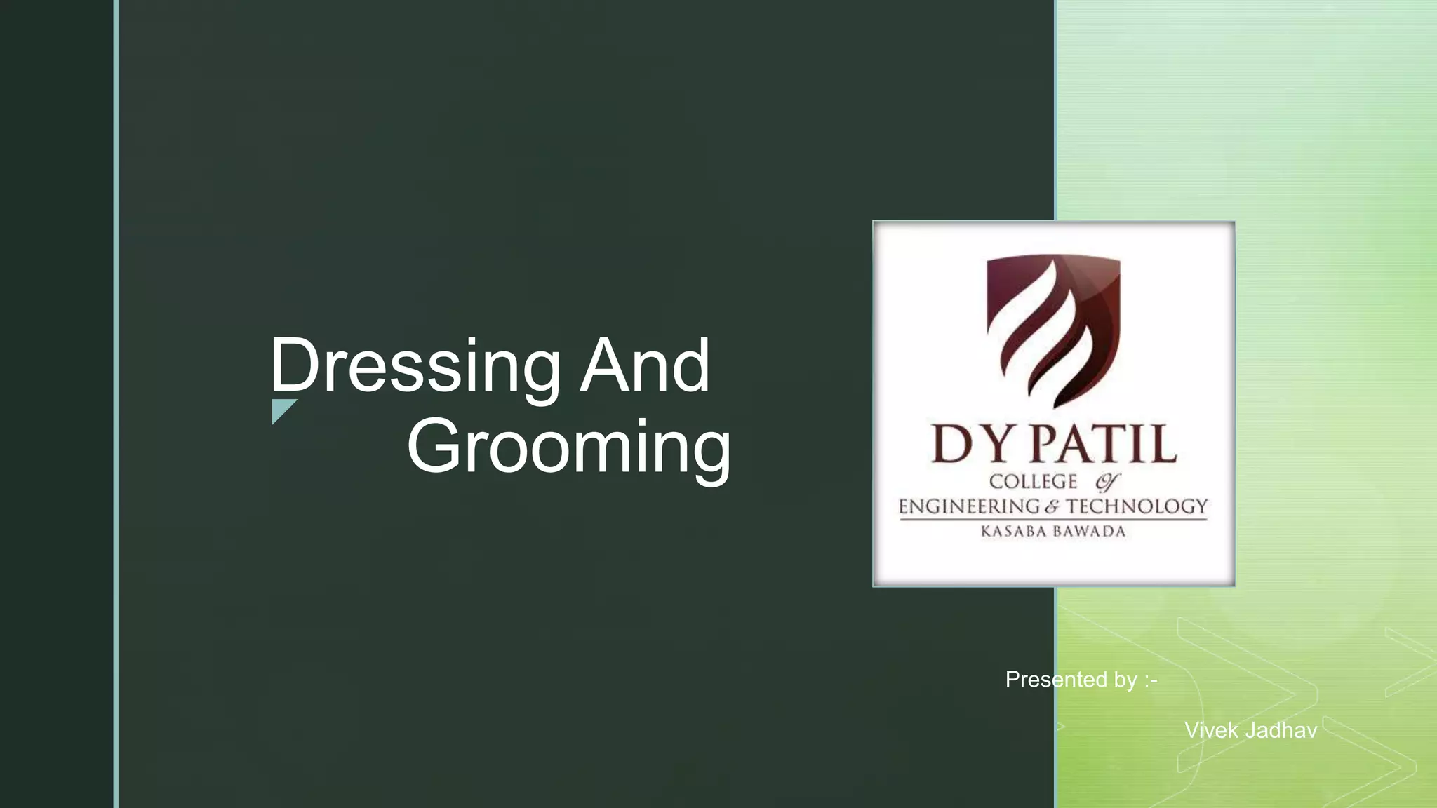 Dressing And Brooming.pptx