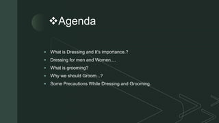 Dressing And Brooming.pptx