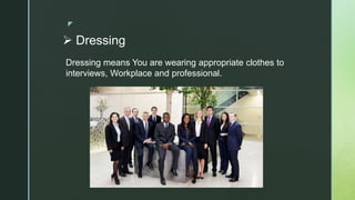 Dressing And Brooming.pptx