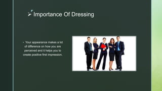 Dressing And Brooming.pptx