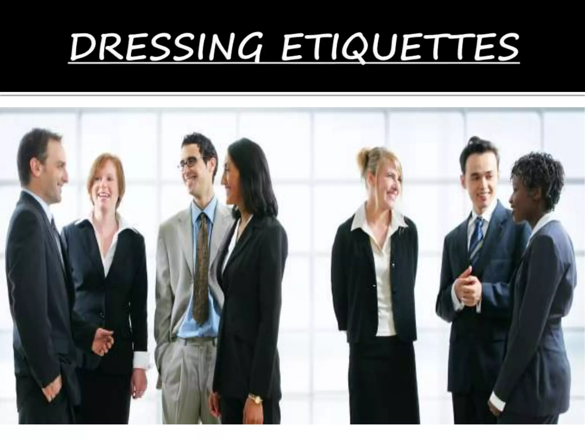 Dressing etiquettes | PPTX