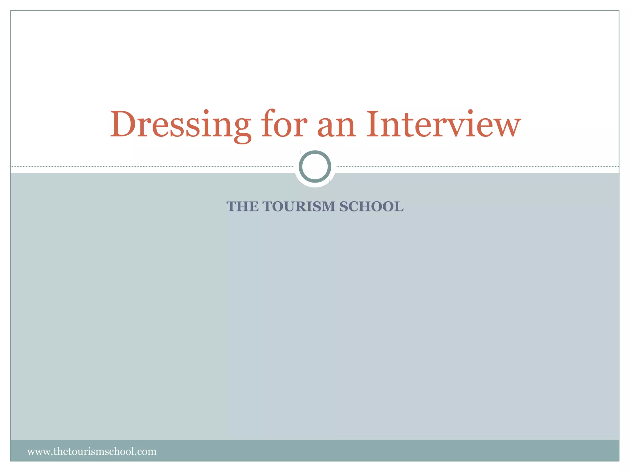 Dressing for an interview | PPT