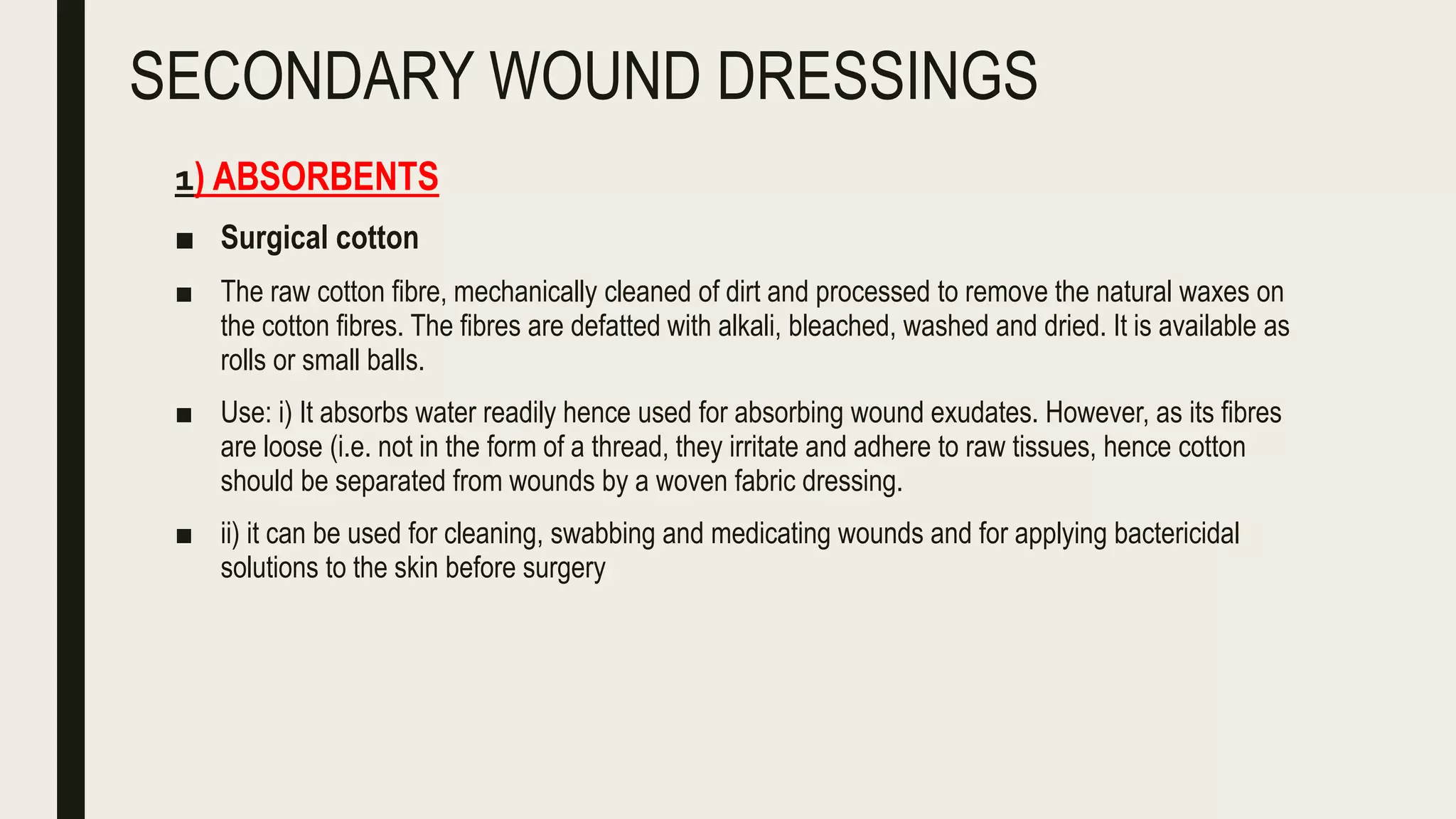 DRESSING MATERIALS USED IN OPERATION THEATER | PPTX