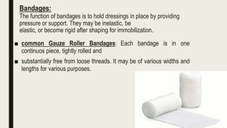 DRESSING MATERIALS USED IN OPERATION THEATER | PPTX