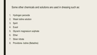 DRESSING MATERIALS USED IN OPERATION THEATER | PPTX