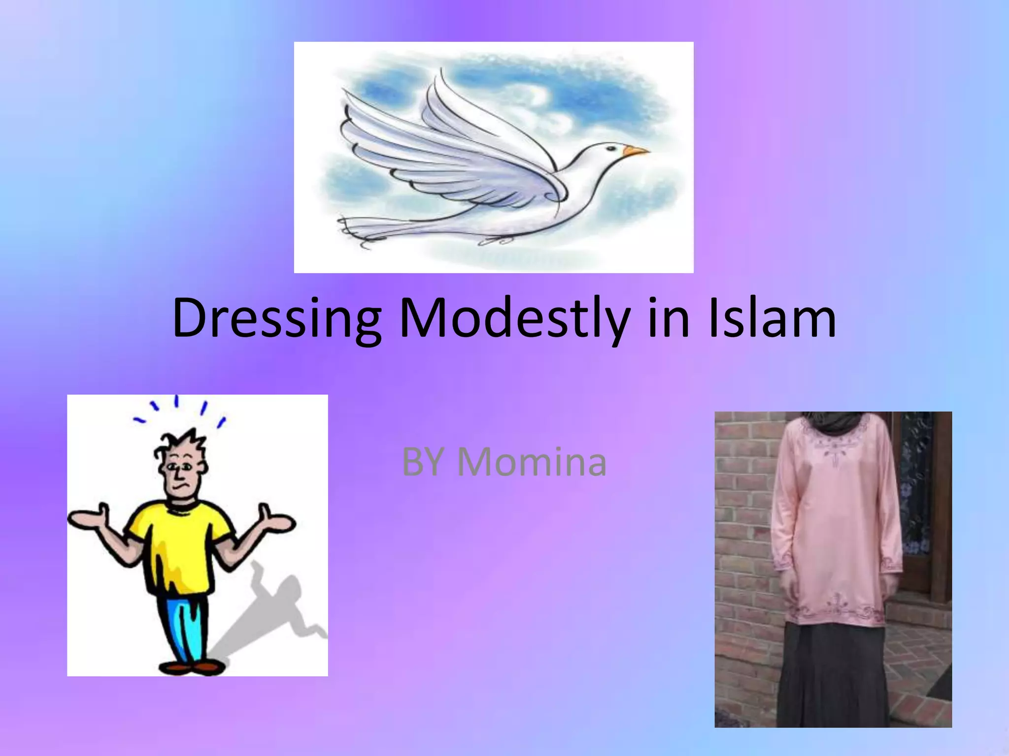 Dressing modestly in islam | PPTX