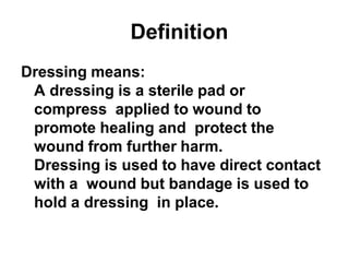 dressing procedure.pptx | First Aid | Injuries