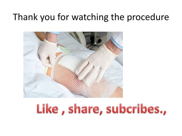 Dressing procedure ppt | PPTX