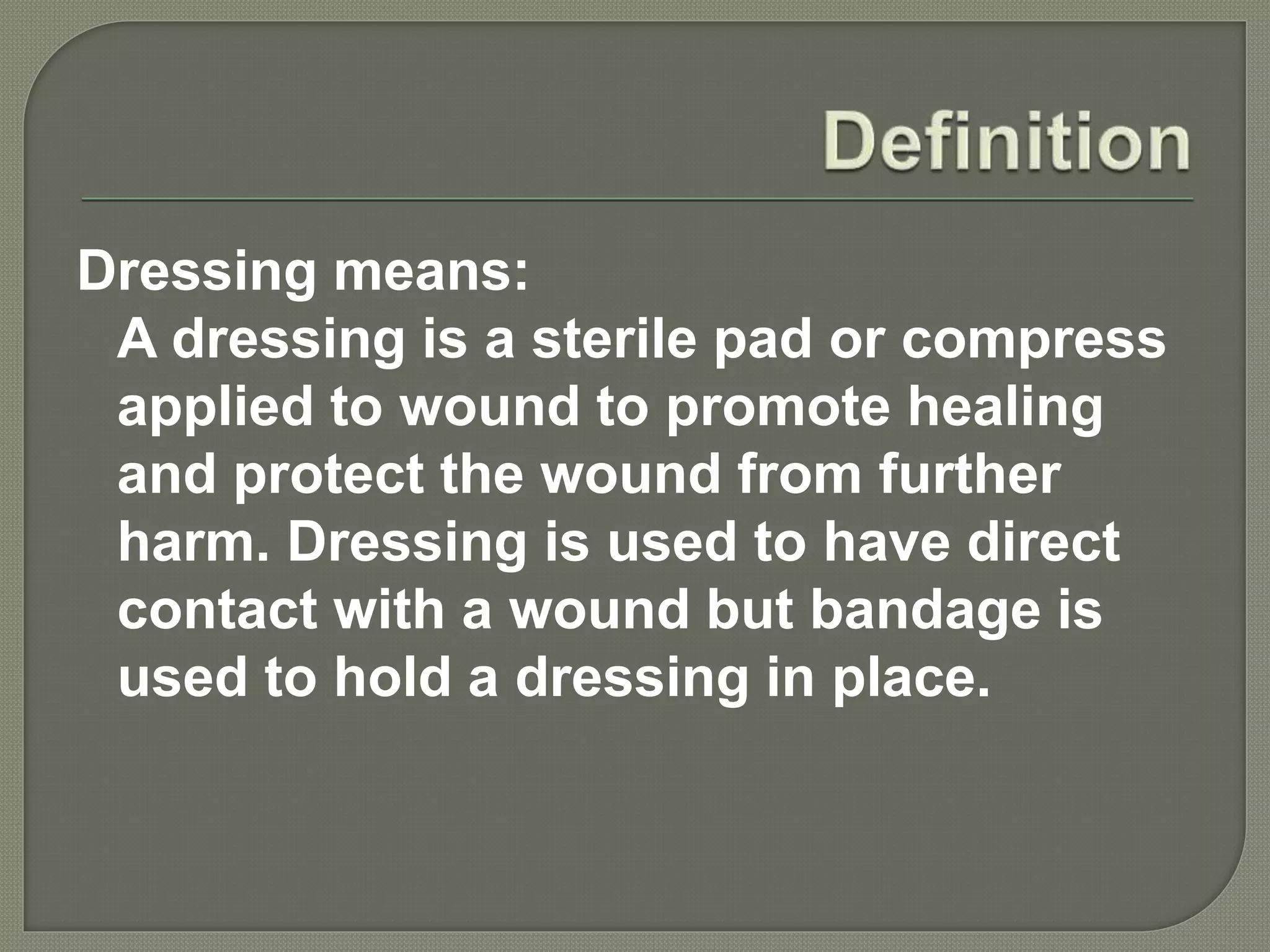 Dressing procedure ppt.pptx