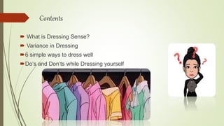 Dressing sense and table mannerism | PPTX