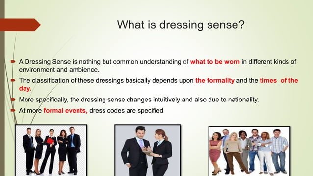 Dressing sense and table mannerism | PPTX | Women\'s Outerwear | Women ...