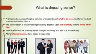 Dressing sense and table mannerism | PPT
