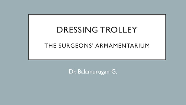 DRESSING TROLLEY (General surgery item)-A guide to an emergency room ...