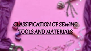 DRESSMAKING-TOOLS-MATERIALS-AND-EQUIPMENT.pptx