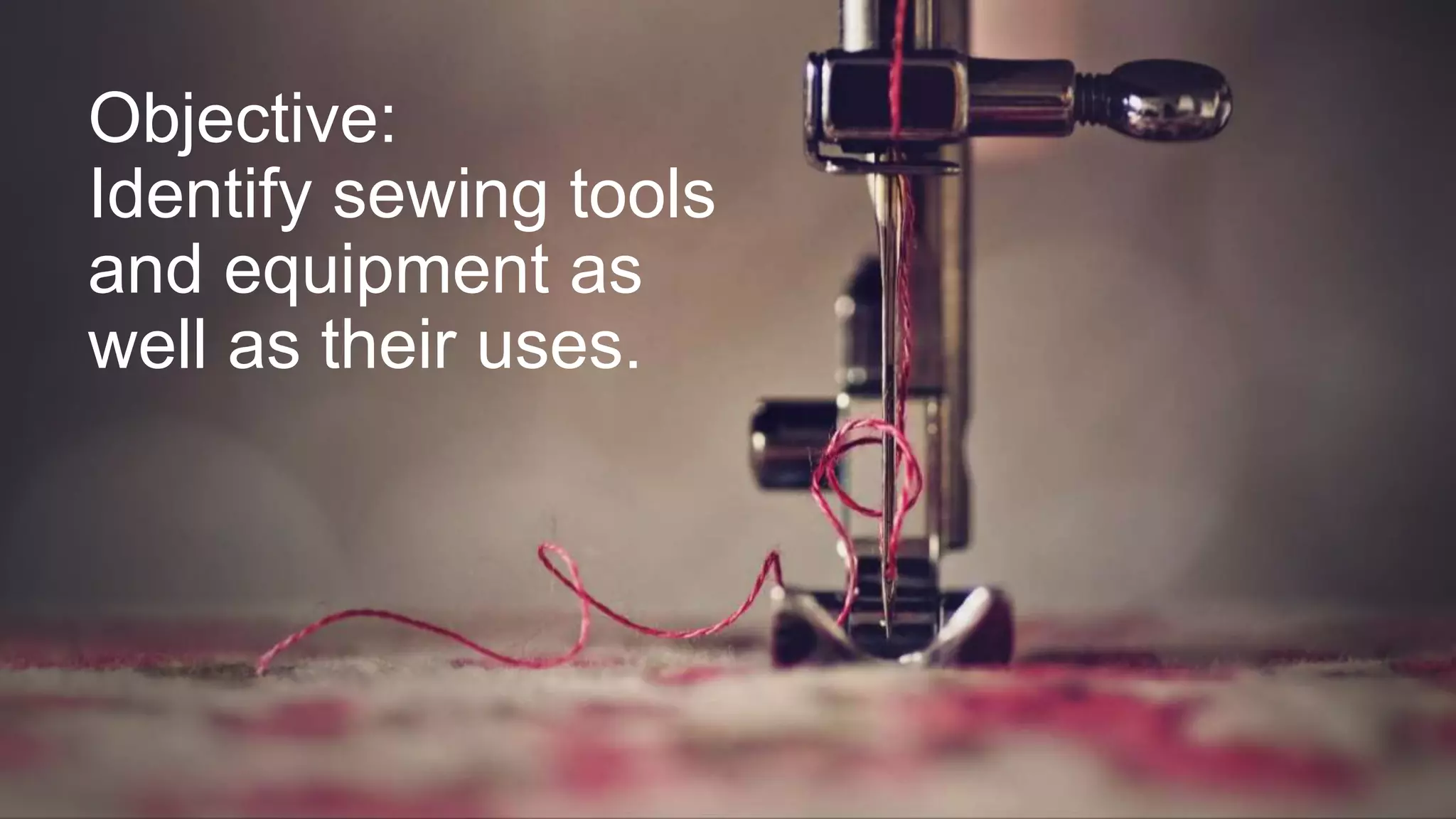 Dressmaking Module 1 for TLE 7 | PPTX