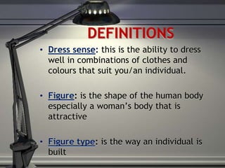 DRESS SENSE.ppt home economics for year 9 | PPT