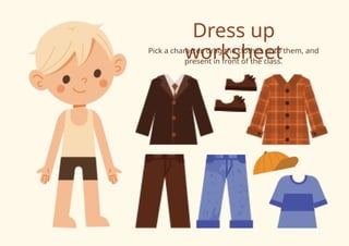 Dress up worksheet in Red and Brown Cartoon Style.pptx