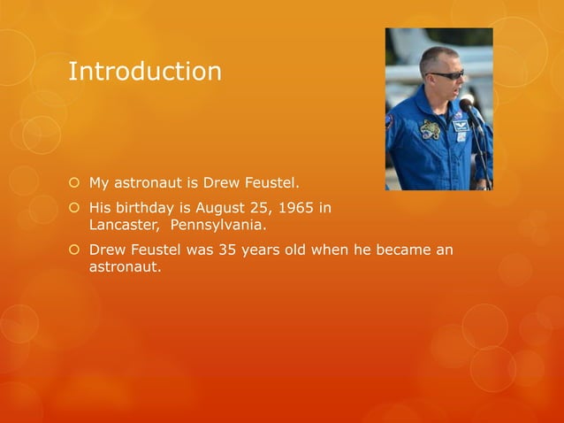 Drew Feustel Fourth Grade Astronaut Biography | PPTX