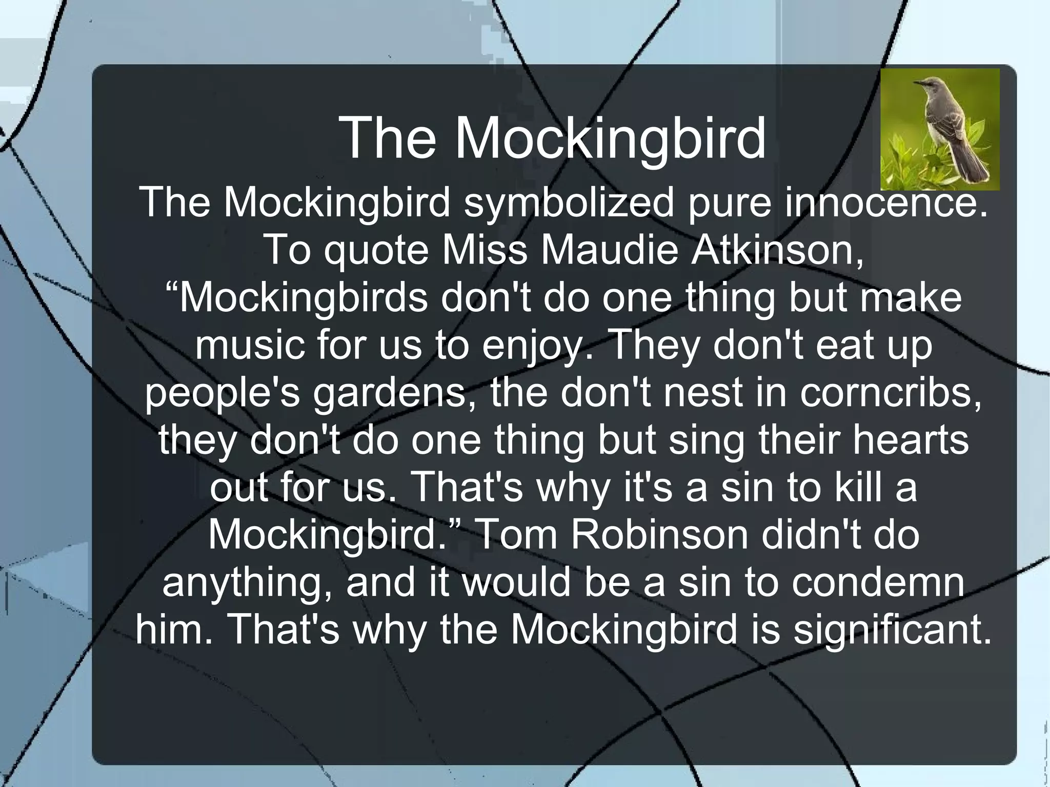 Drew's powerpoint, to kill a mockingbird | PPT