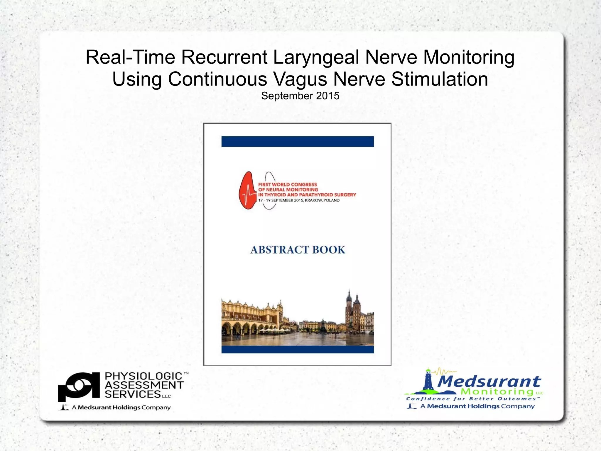 Real-Time Recurrent Laryngeal Nerve Intraoperative Monitoring Using Continuous Vagus Nerve ...