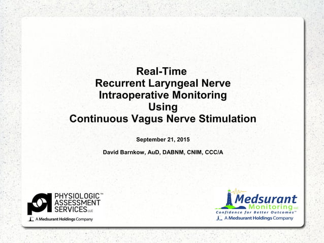 Real-Time Recurrent Laryngeal Nerve Intraoperative Monitoring Using Continuous Vagus Nerve ...