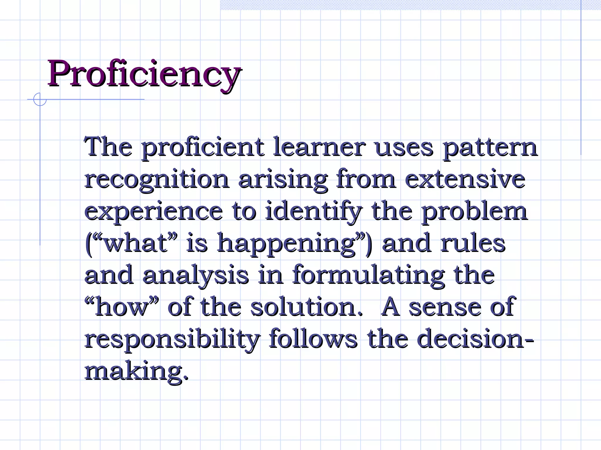 Dreyfus Model Of Skills Acquisition | PPT