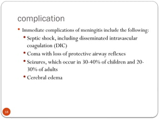 Inflammation of Brain and Spinal Cord Membranes (Meningitis)" | PPTX