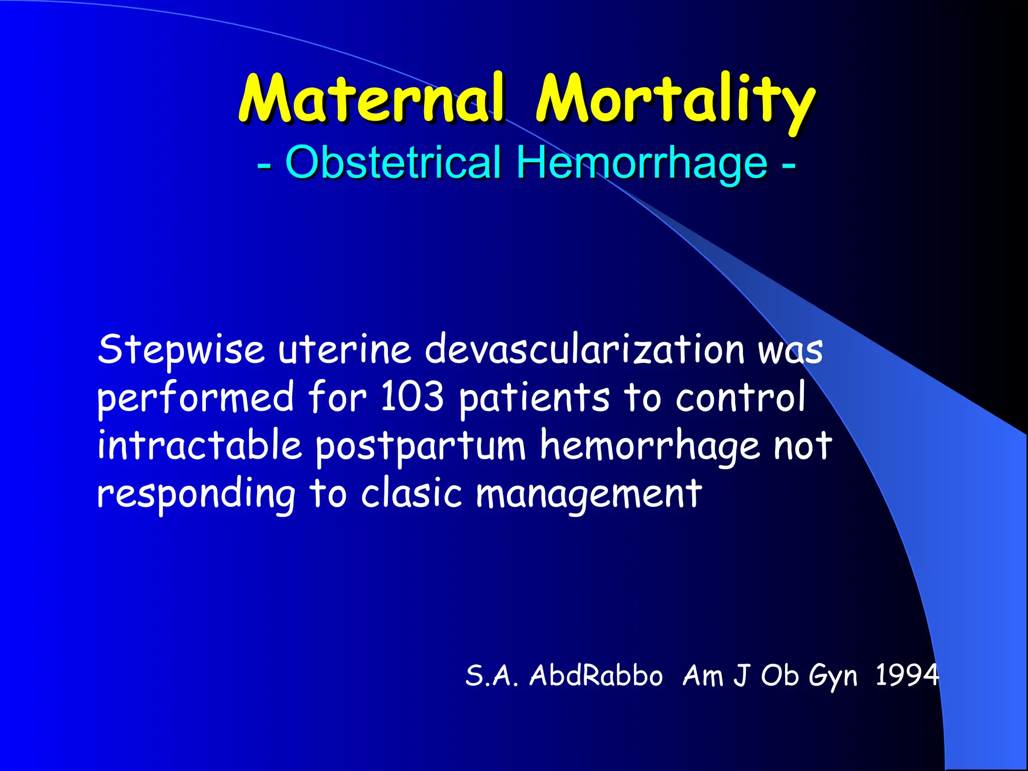Obstetric Hemorrhage - Maternal Mortality | PPT
