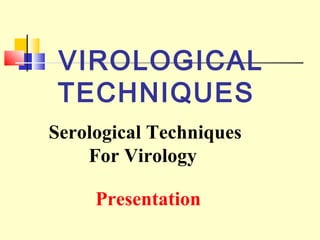 Virological Techniques for Virology | PPT