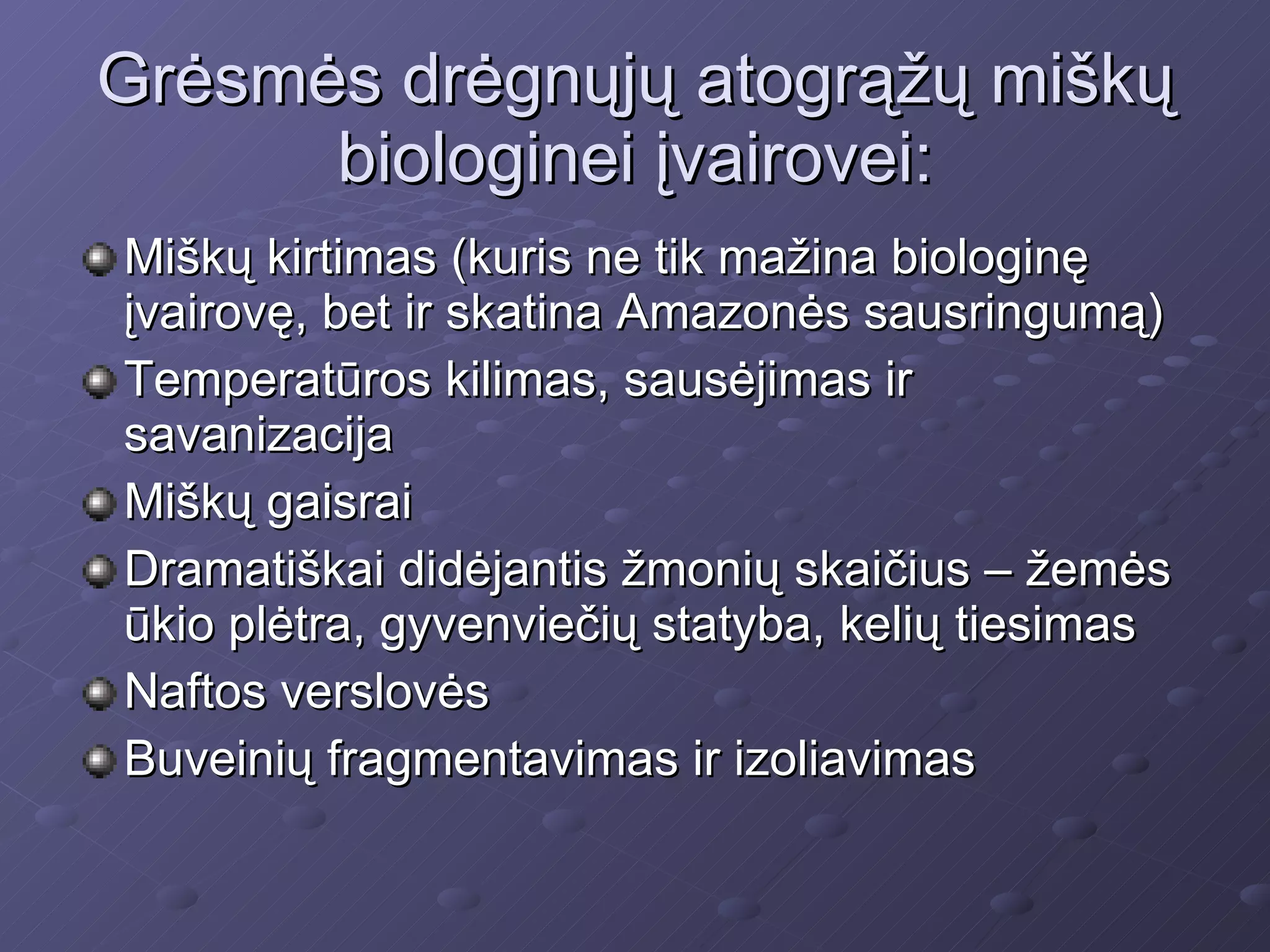 Drėgnieji atogrąžų miškai | PPT