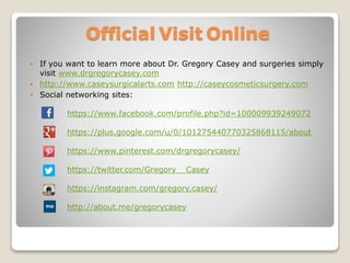 Board Certified Oral and Maxillofacial Surgeon- Dr. Gregory Casey | PPTX