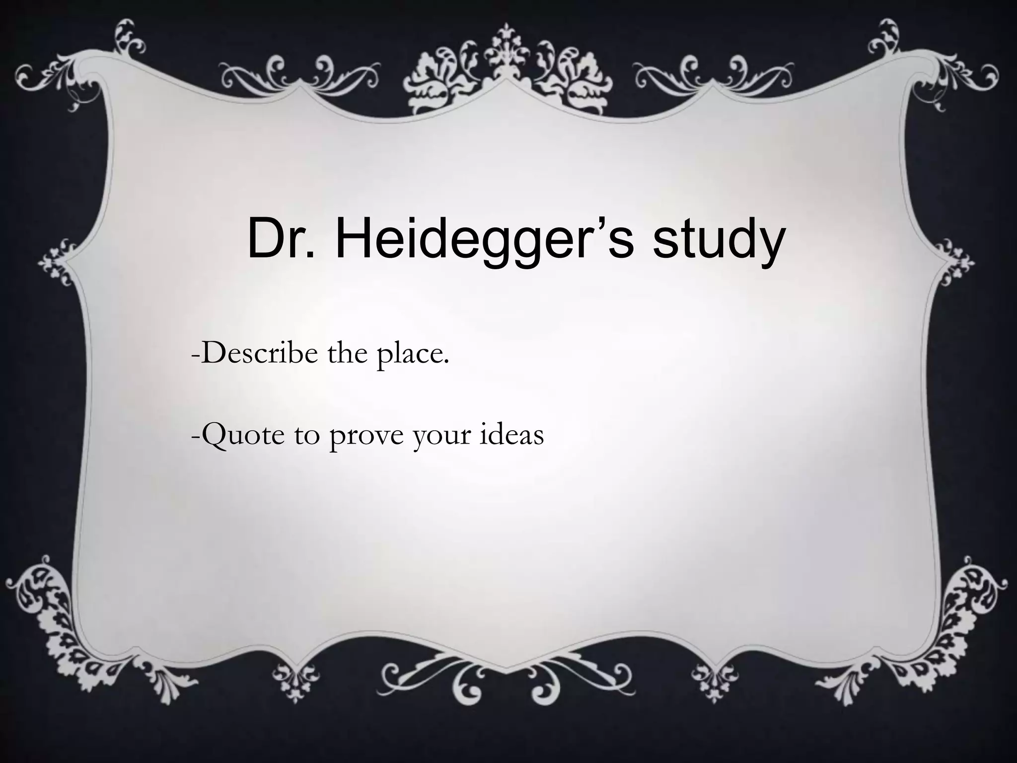 Dr heidegger's experiment class | PPT