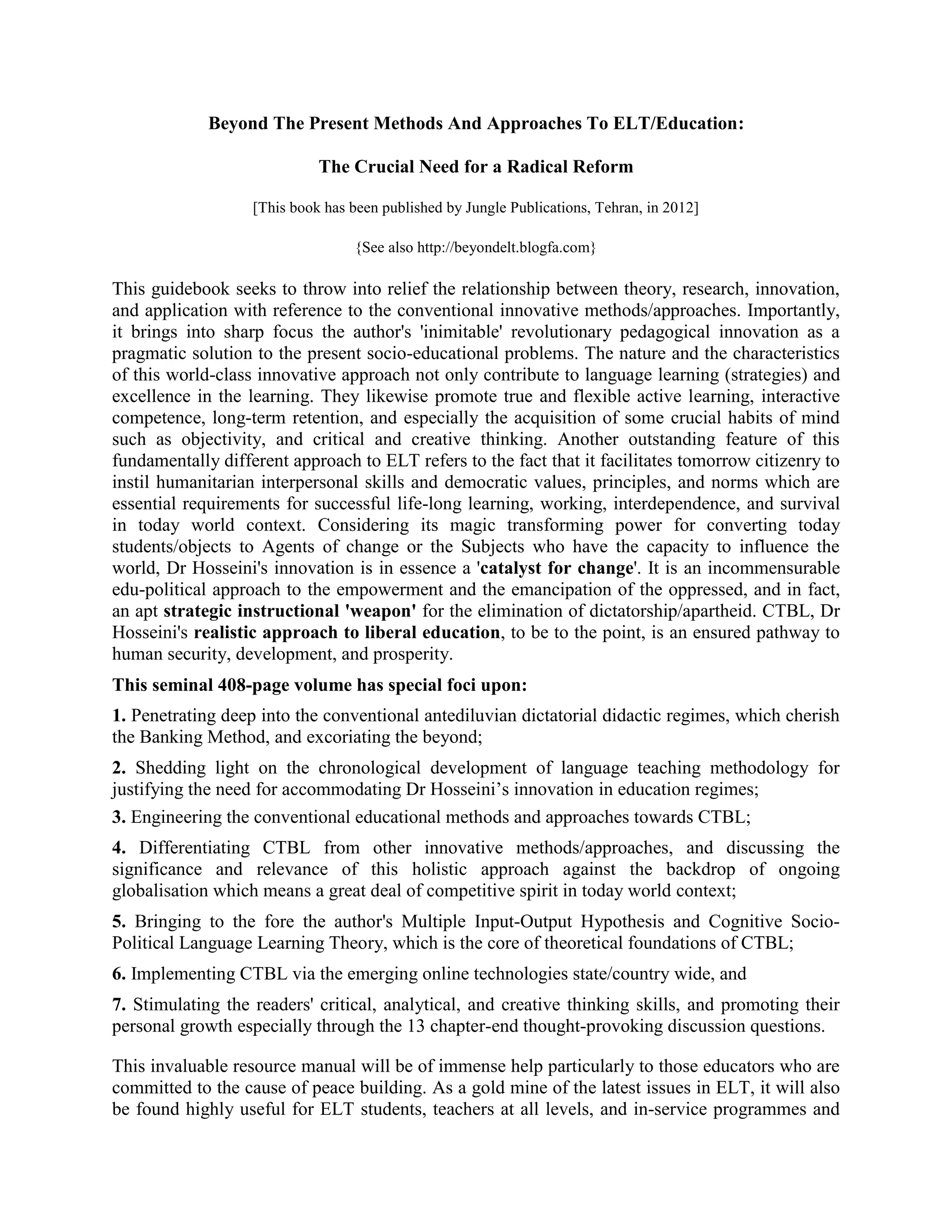 Beyond The Present Methods And Approaches To ELT/Education: The Crucial ...