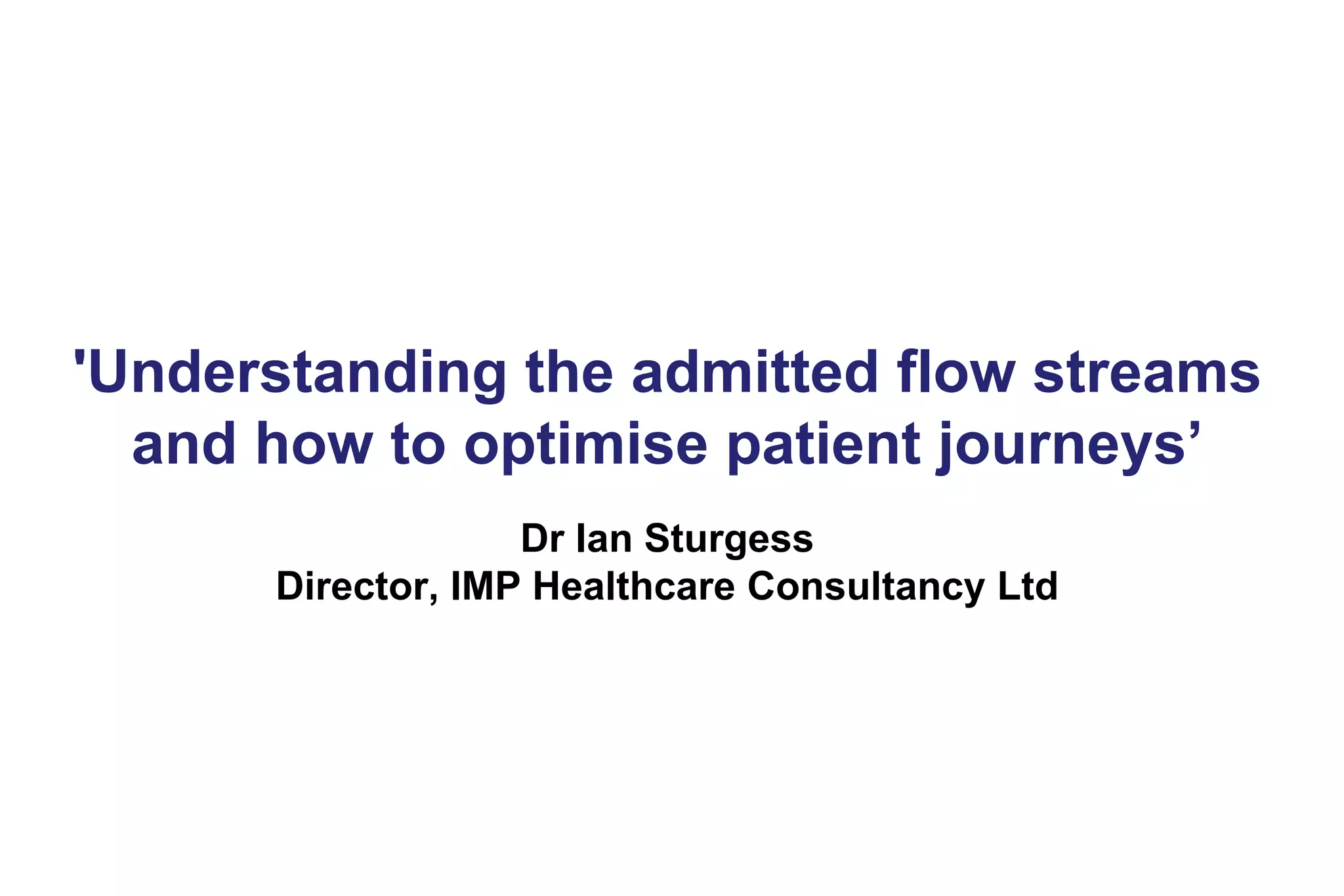 Dr Ian Sturgess: Optimising patient journeys | PDF