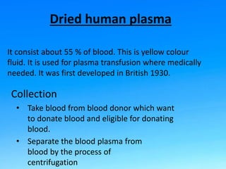 Dried human plasma, thrombin and fibrinogen | PPTX