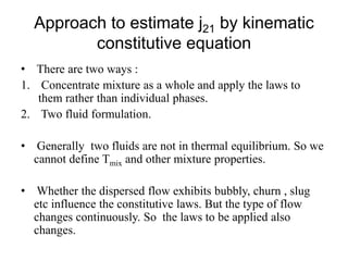 Drift flux model | PPTX