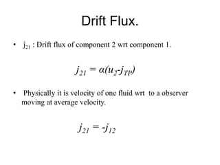 Drift flux model | PPTX