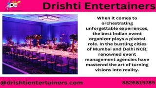 EVENT MANAGEMENT AGENCIES IN MUMBAI (Drishti Entertainers) | PPTX