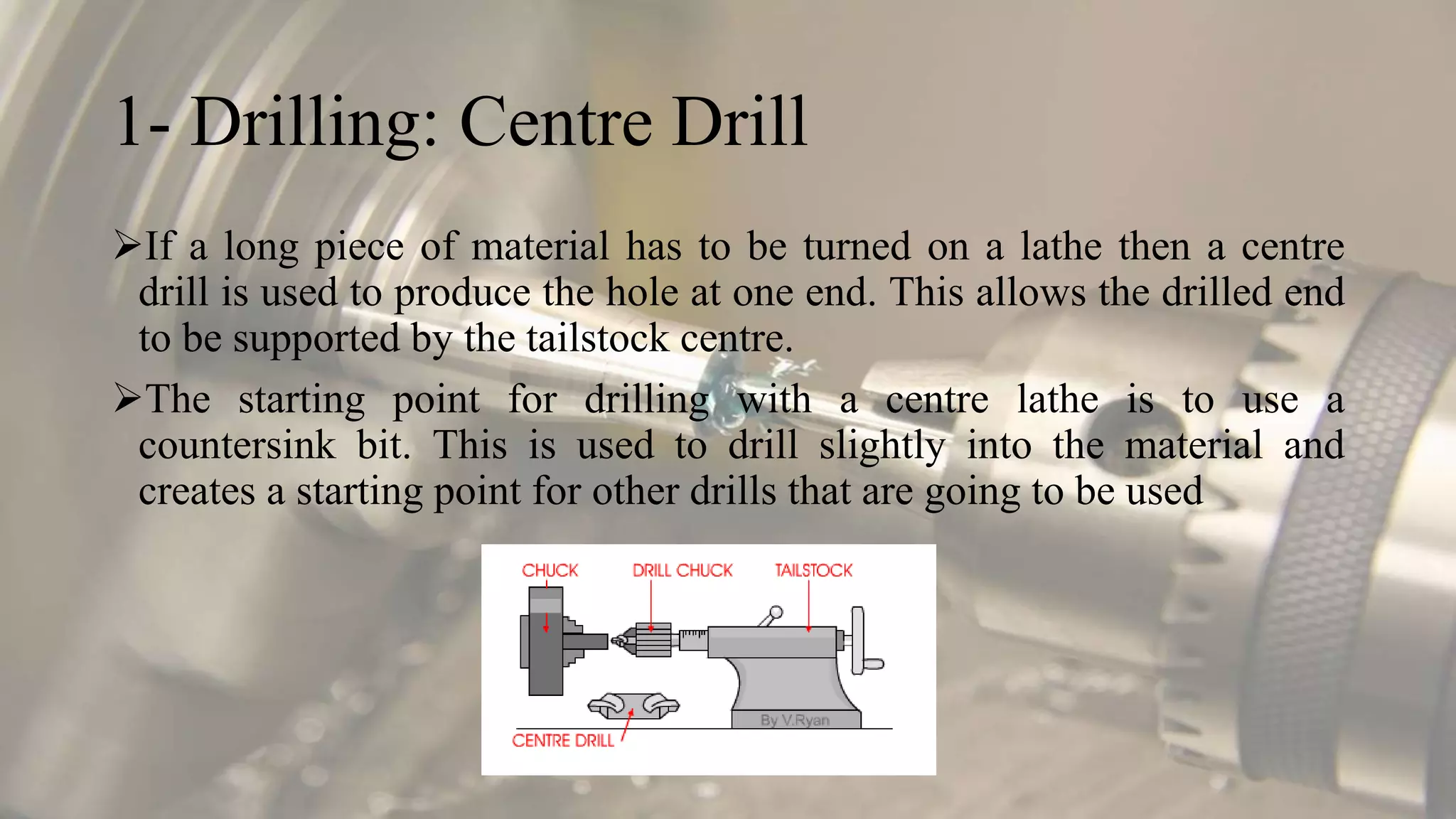 Drilling, boring reaming operation on lathe | PPTX