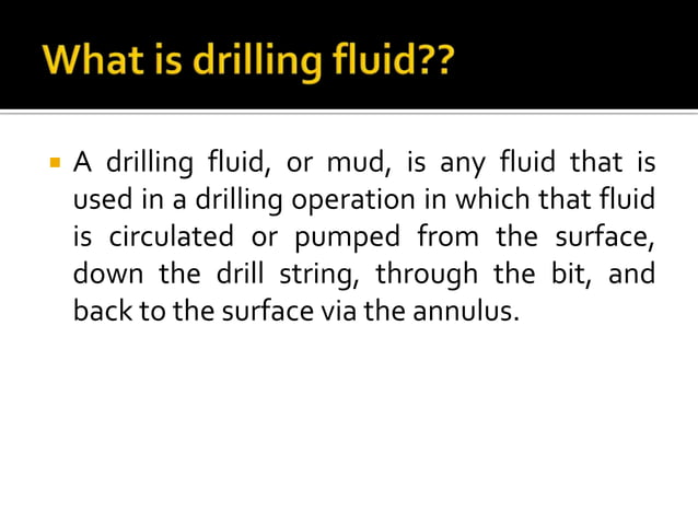 Drilling fluid | PPT