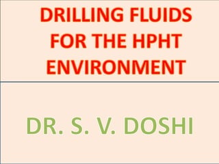 DRILLING FLUIDS FOR THE HPHT ENVIRONMENT | PDF