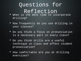 Drilling in the classroom | PPT