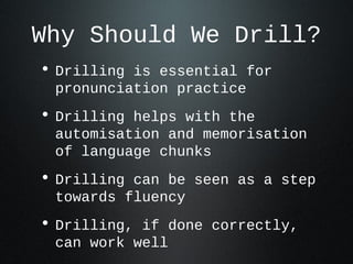 Drilling in the classroom | PPT