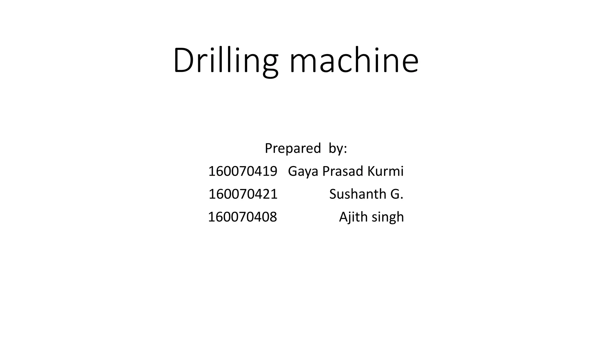 Drilling Machine Ppt Pptx