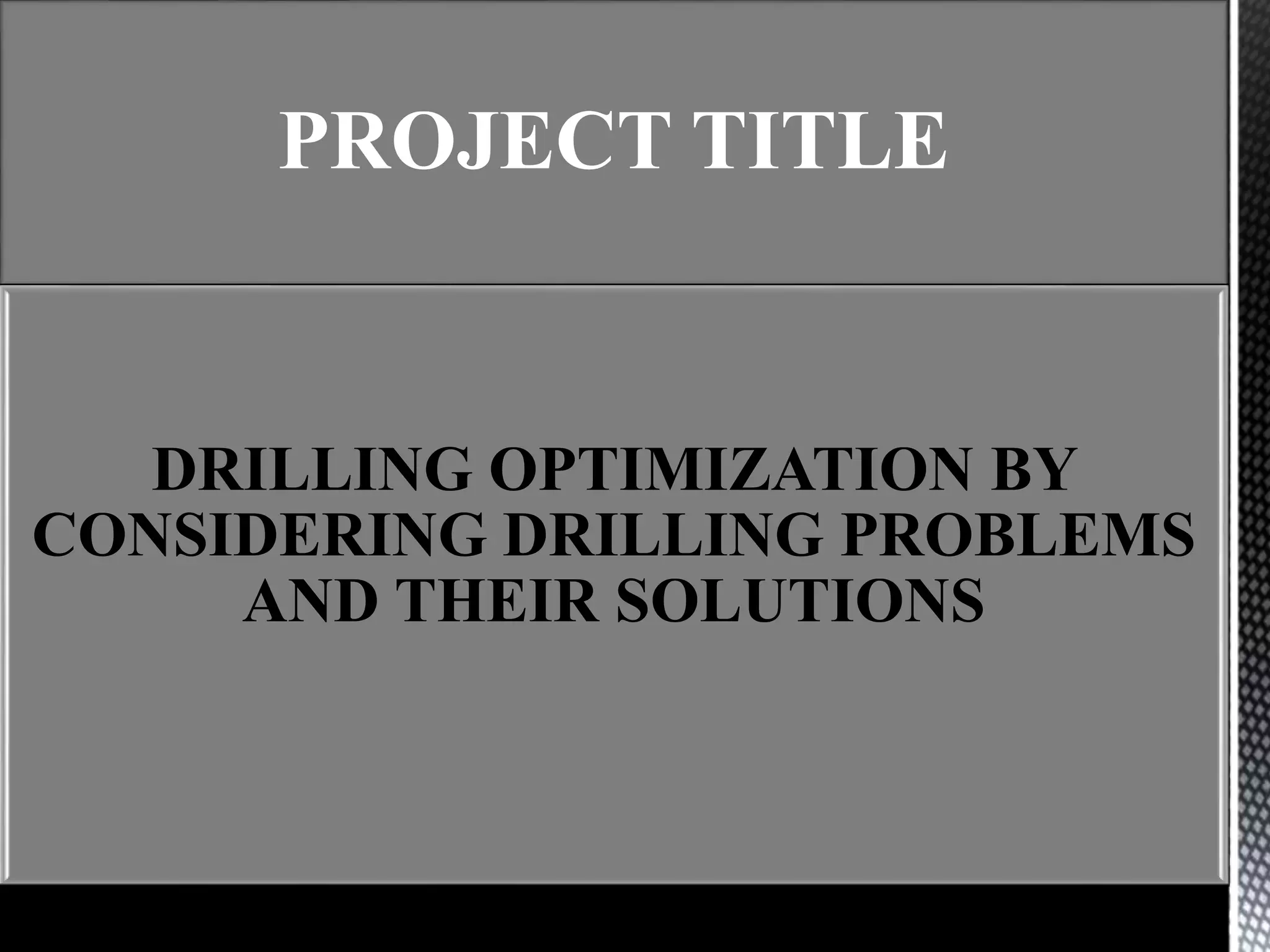 Drilling problems and optimization | PPTX