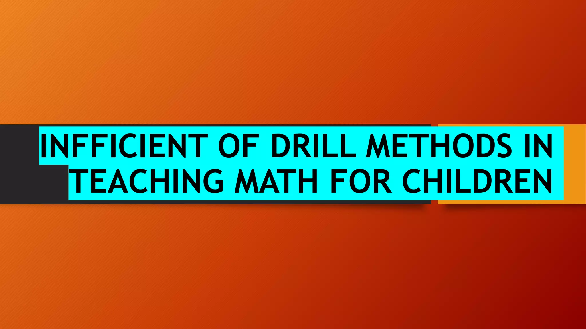 Drill Method in Mathematics.pptx
