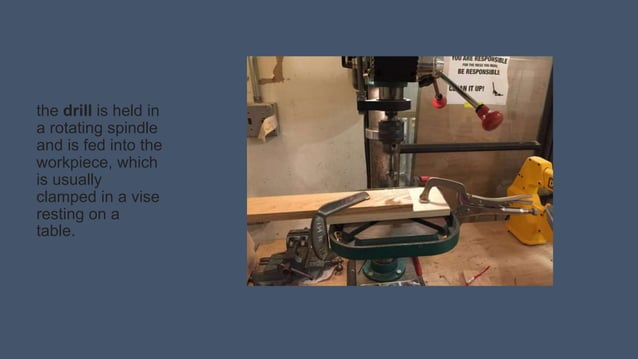 Drill press operation and safety | PPTX | Woodworking | Arts and Crafts