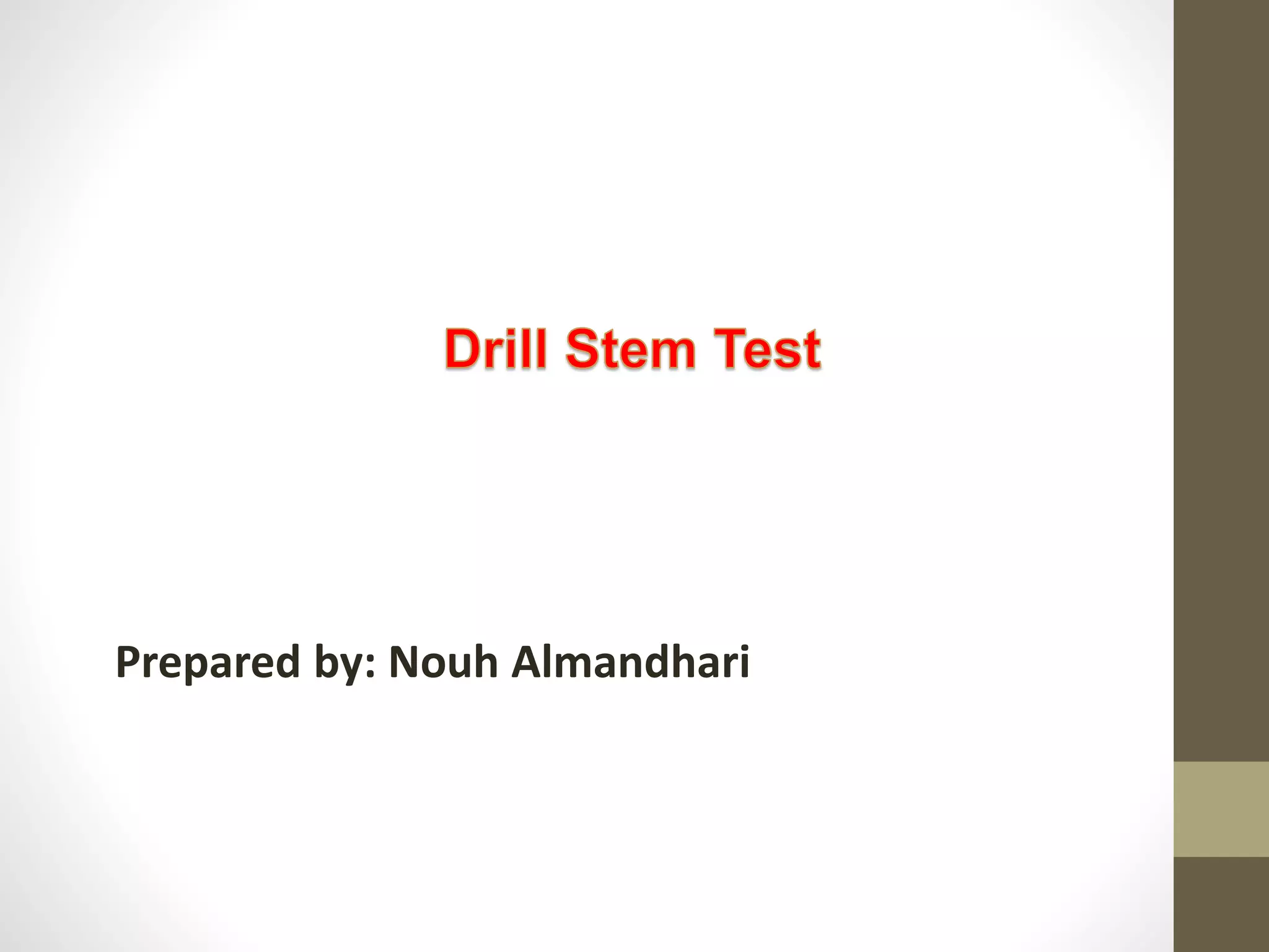 Drill stem test | PPTX