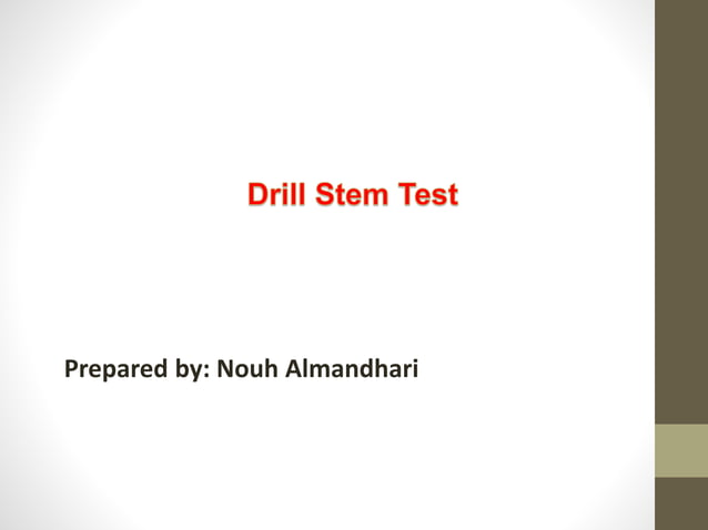 Drill stem test | PPTX