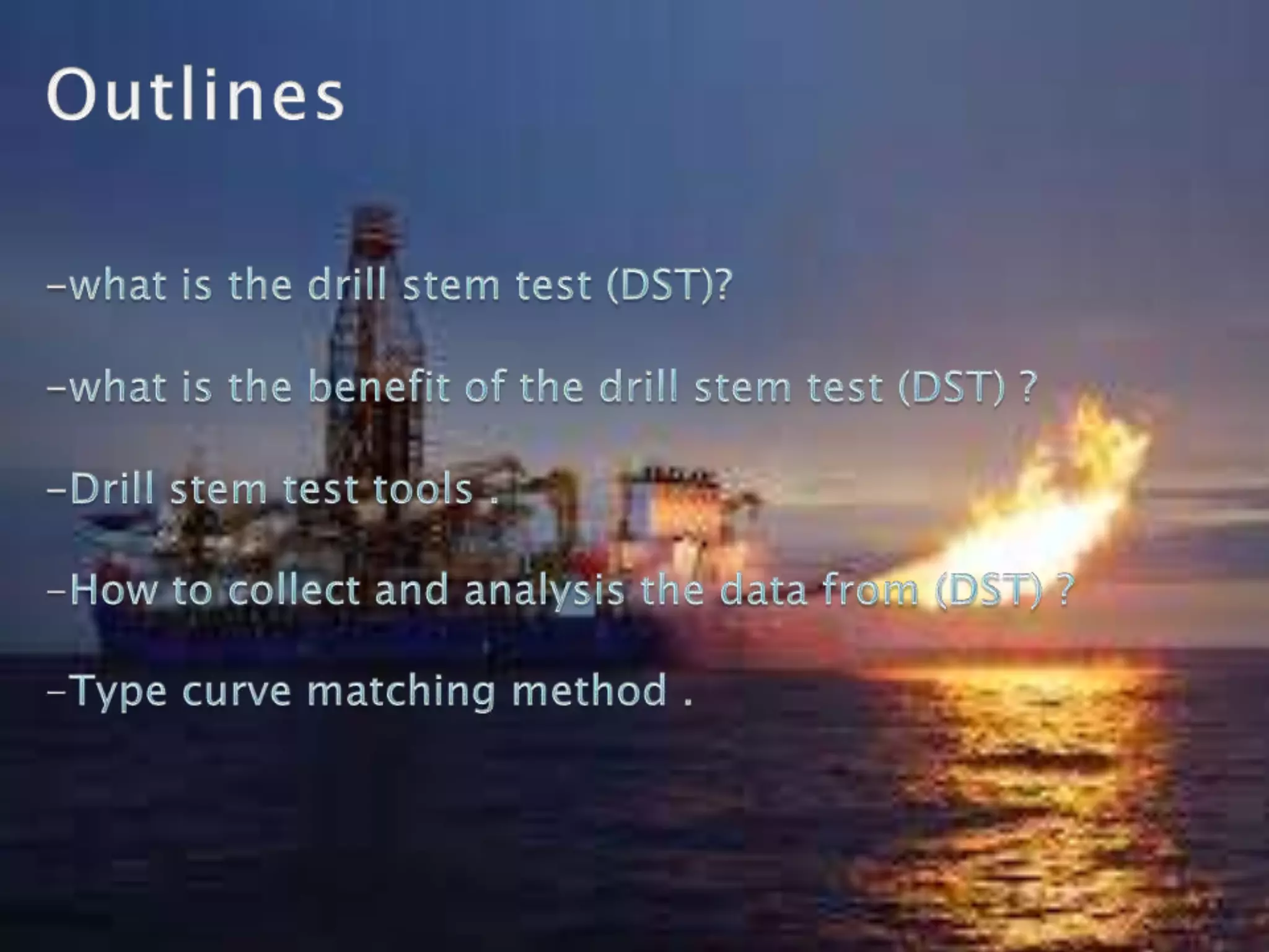 Drill stem test (mtm) | PPTX